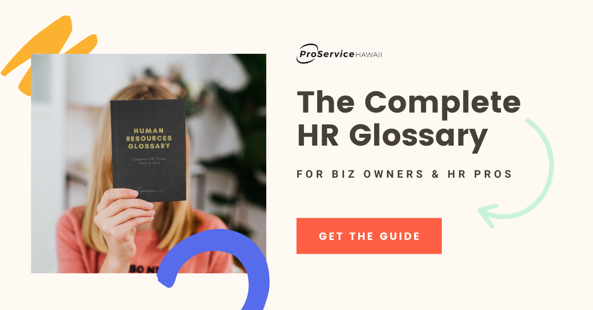 HR Glossary from A to Z | ProService Hawaii