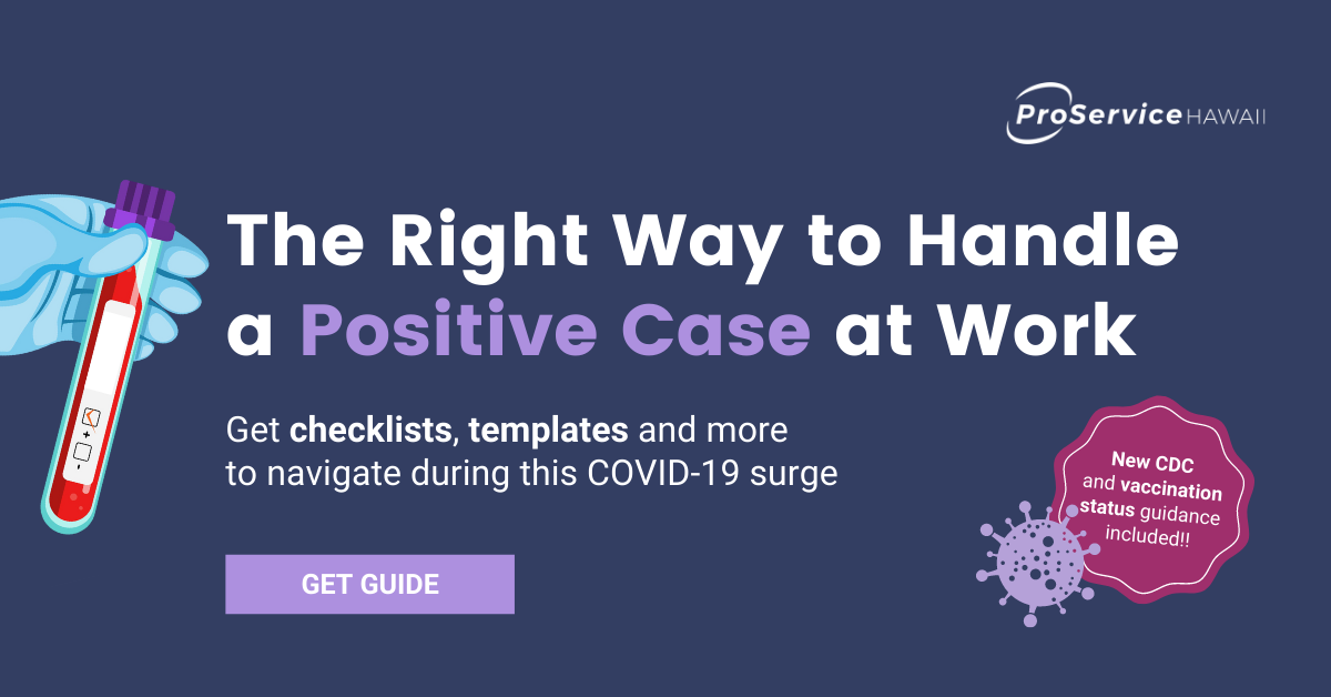 How to Handle a Positive COVID-19 Case at Work | ProService Hawaii